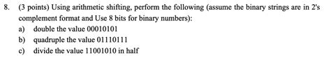 Solved 8 Points Using Arithmetic Shifting Perform The Following
