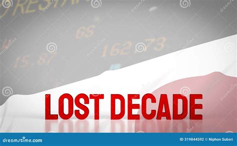 The Lost Decade Text On Business Chart Background 3d Rendering Stock