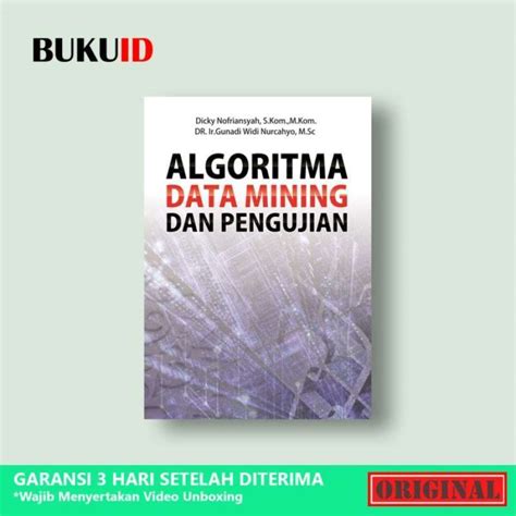 Promo Buku Algoritma Data Mining Dan Pengujian Diskon 26 Di Seller