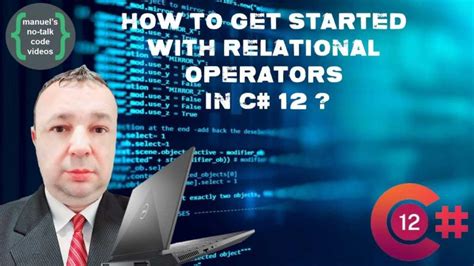 C 12 8 How To Get Started With Relational Operators Manuel