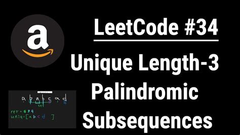 Unique Length-3 Palindromic Subsequences - LeetCode #1930 with python programming - YouTube