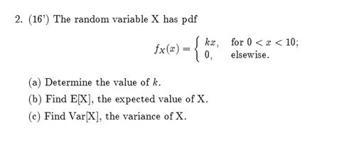 [solved] 2 16 the random variable x has pdf fx ka for 0