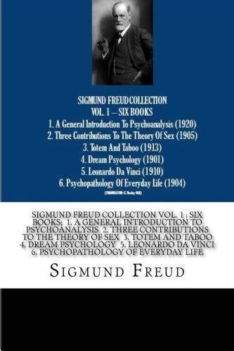 Sigmund Freud Collection Vol 1 Six Books 1 A General Introduction To