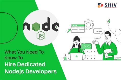 What You Need To Know To Hire Dedicated Node Js Developers By Shiv