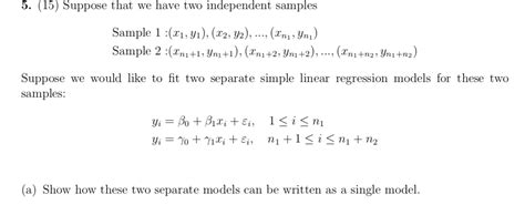 Solved 5 15 Suppose That We Have Two Independent Samples