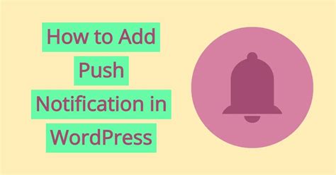 how to add push notification in wordpress