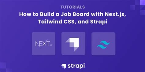 Building A Job Board With Nextjs Tailwind Css And Strapi Rdevto