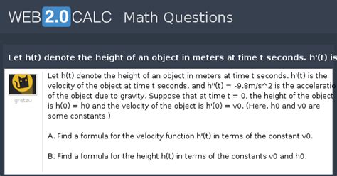 View Question Let H T Denote The Height Of An Object In Meters At