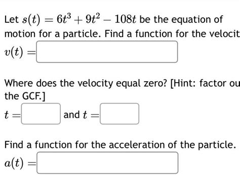 solved let s t 6t³ 9t² 108t be the equation of motion