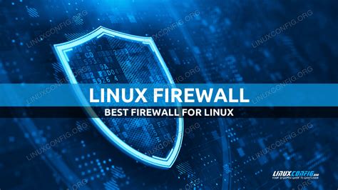 The Best Free Linux Firewall Tools The Tech Edvocate