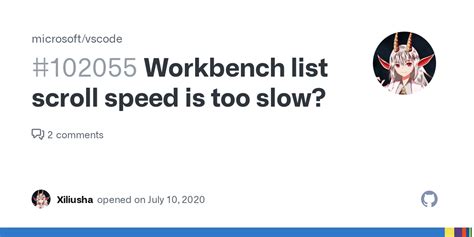 Workbench List Scroll Speed Is Too Slow · Issue 102055 · Microsoftvscode · Github