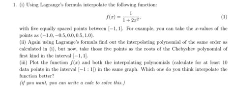 Solved I Using Lagrange S Formula Interpolate The Chegg