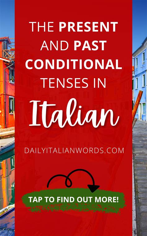 The Present And Past Conditional Tenses In Italian Daily Italian Words