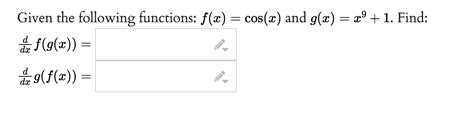 Solved Given The Following Functions F X Cos X And Chegg