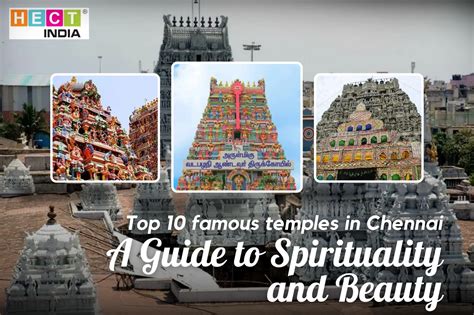 Top 10 Famous Temples In Chennai A Guide To Spirituality And Beauty