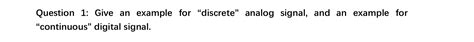 Solved Question 1 Give An Example For Discrete Analog