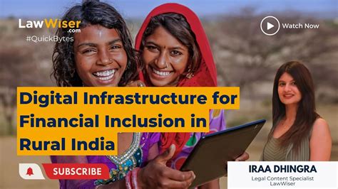 Digital Infrastructure For Financial Inclusion In Rural India Lawwiser