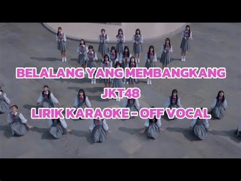 JKT48 - Belalang yang Membangkang Karaoke - YouTube