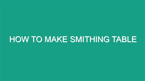 How To Make Smithing Table Android62