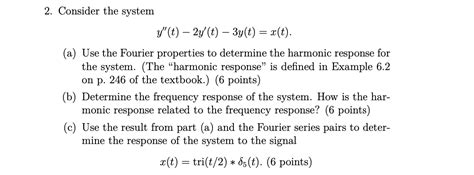 solved 2 consider the system y′′ t −2y′ t −3y t x t a
