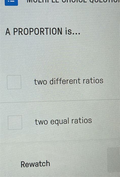 Solved A Proportion Is Two Different Ratios Two Equal Ratios