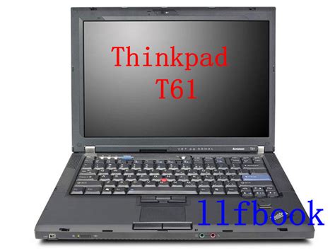 联想thinkpad Ibm T61 宽屏 二手笔记本电脑 高配 双核t8100 2 1g Llfbook