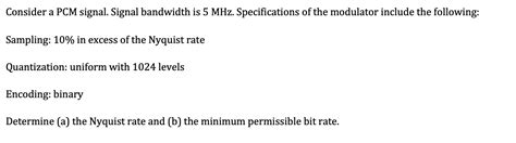 solved consider a pcm signal signal bandwidth is 5 mhz
