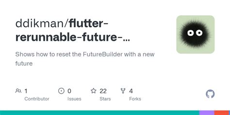Github Ddikmanflutter Rerunnable Future Builder Shows How To Reset
