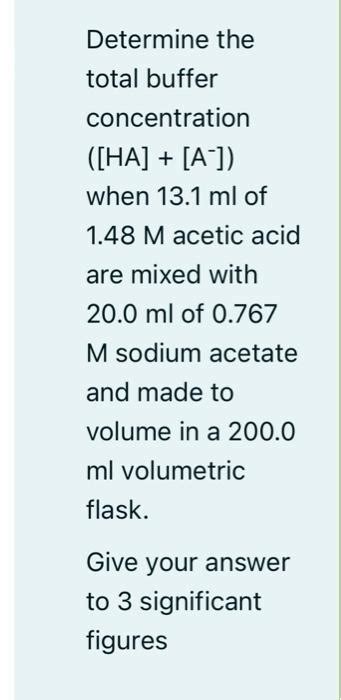 Solved Determine The Total Buffer Concentration Ha