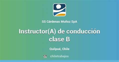 Instructor A De Conducción Clase B Quilpué Chiletrabajos