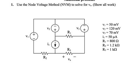 solved 1 use the node voltage method nvm to solve for vx