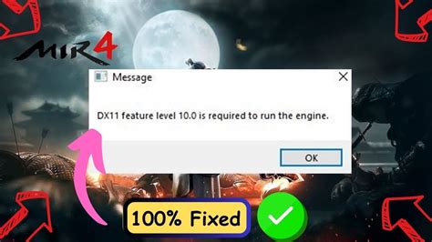 How To Fix Mir4 Dx11 Feature Level 100 Is Required To Run The Engine Youtube