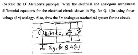 solved 6 state the d alembert s principle write the electrical and