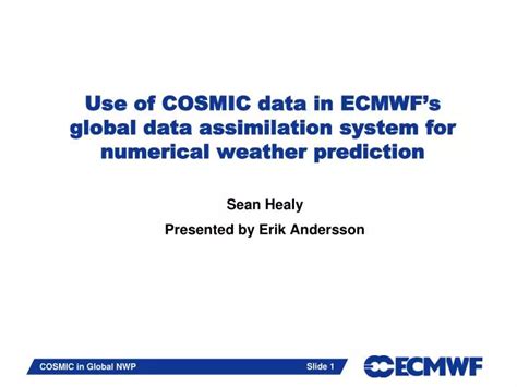 Ppt Use Of Cosmic Data In Ecmwfs Global Data Assimilation System For Numerical Weather