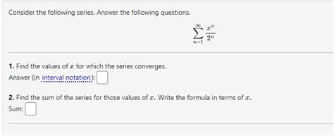 Solved Find The Sum Of The Following Infinite Series If It Chegg Com
