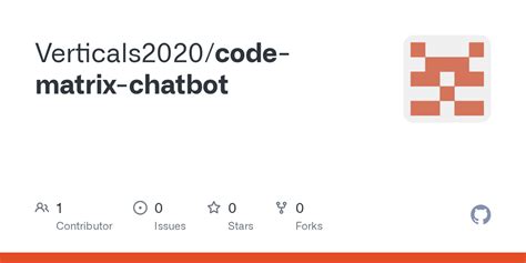Github Verticals2020code Matrix Chatbot