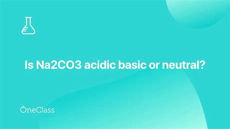 Na Co Acid Or Base YouTube