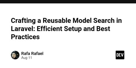Crafting A Reusable Model Search In Laravel Efficient Setup And Best