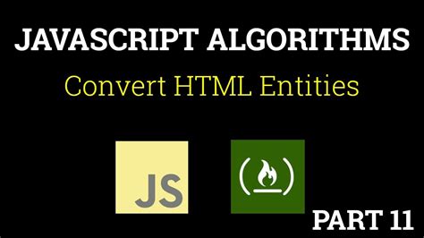 Javascript Freecodecamp Algorithm 11 Convert Html Entities Youtube