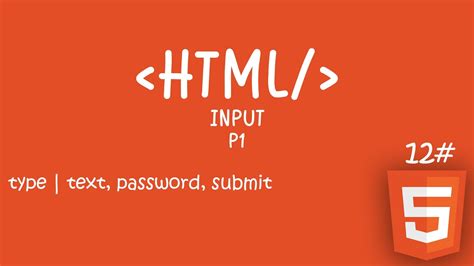 12 Learn Html Input Part1 Text Password Submit Youtube