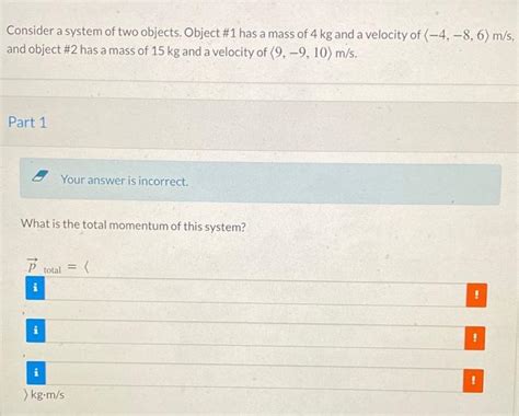 Solved Consider A System Of Two Objects Object 1 Has A