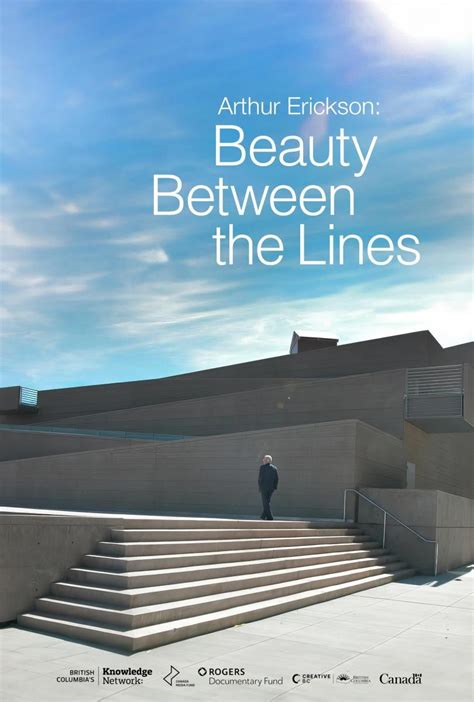 Sección Visual De Arthur Erickson Beauty Between The Lines Filmaffinity