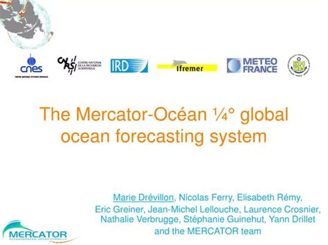 Ppt The Mercator Océan ¼° Global Ocean Forecasting System Powerpoint