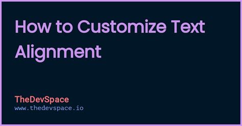 How To Customize Text Alignment And Text Spacing In Css Thedevspace