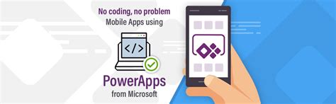 no coding no problem mobile apps using powerapps from microsoft