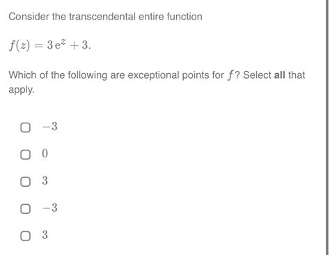 Solved Consider The Transcendental Entire