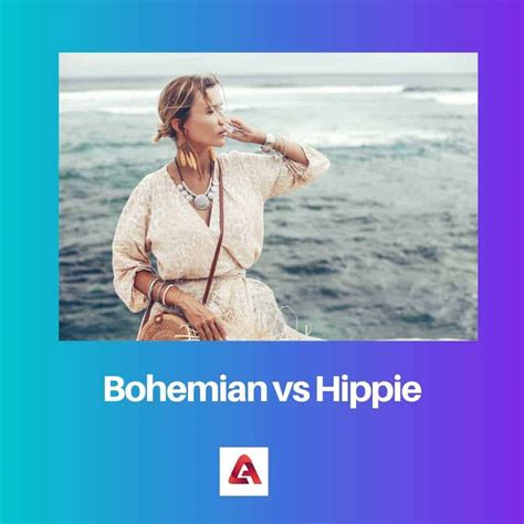 Bohemian Vs Hippie Difference And Comparison