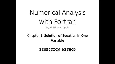 Numerical Analysis With Fortran Bisection Method Youtube