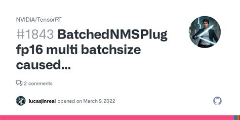 Batchednmsplugin Fp16 Multi Batchsize Caused Custreamsynchronize Failed An Illegal Memory