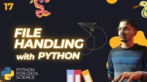 🗃️ File Handling With Python 🐍 Python For Data Science 17 Data